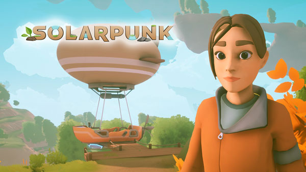 Solarpunk - Gameplay Trailer - Gameoneer